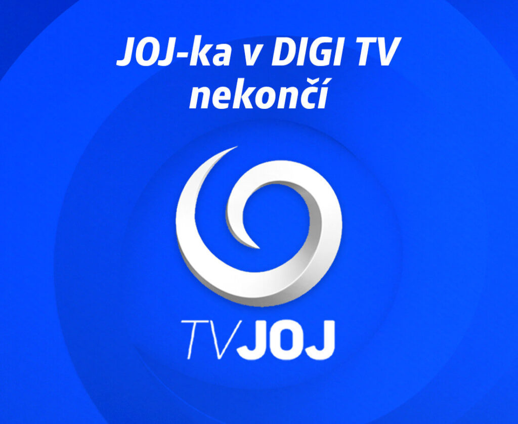 TV JOJ na DIGI nekončí - DIGI Slovakia