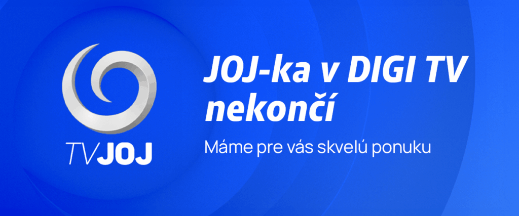 TV JOJ na DIGI nekončí - DIGI Slovakia